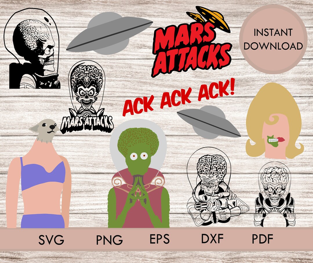 Bundle Mars Attacks Svg Png Ack Ack Ack Cricut Silhouette Cutting Files - Etsy