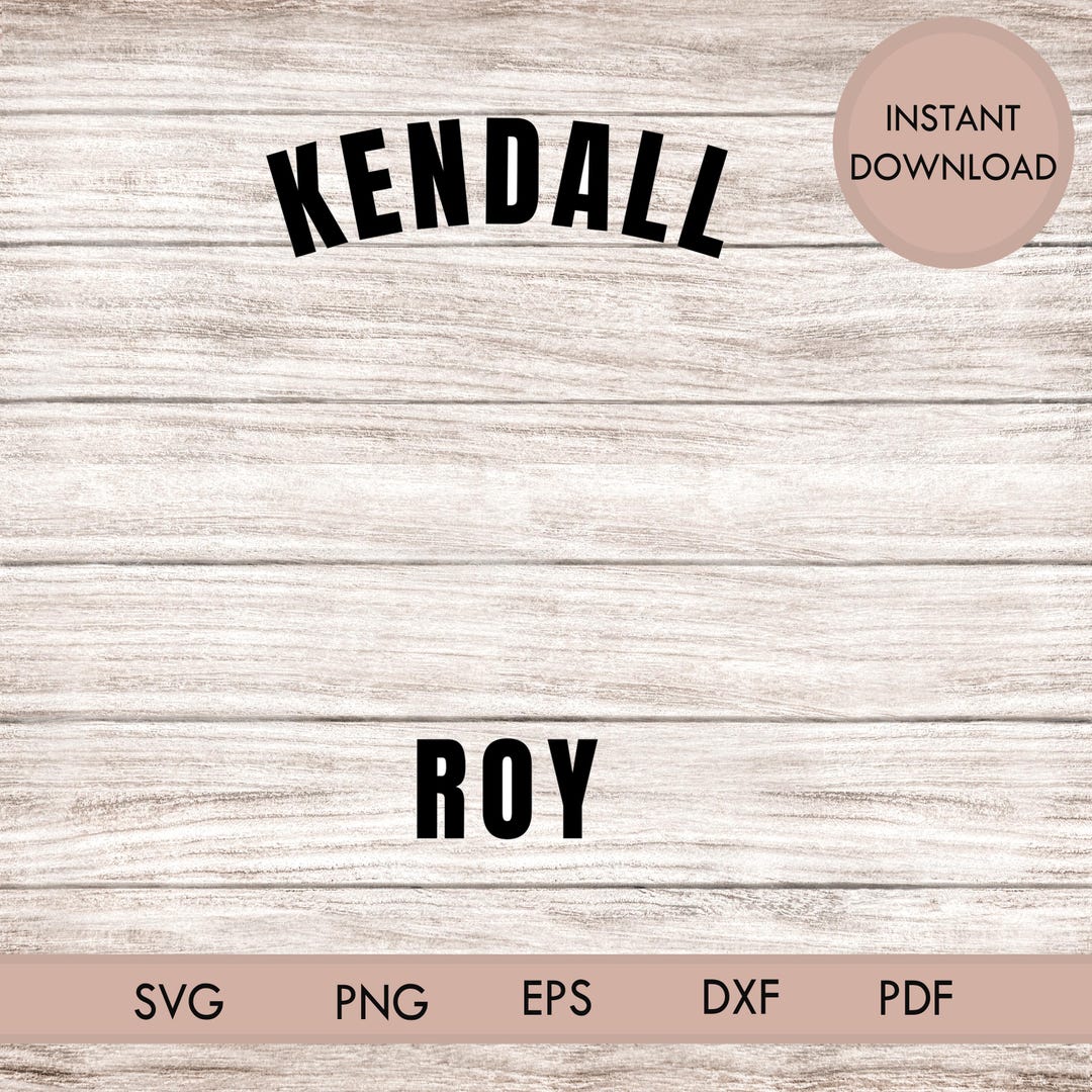 Bundle Kendall Roy Svg Png Cricut Cut Files - Etsy