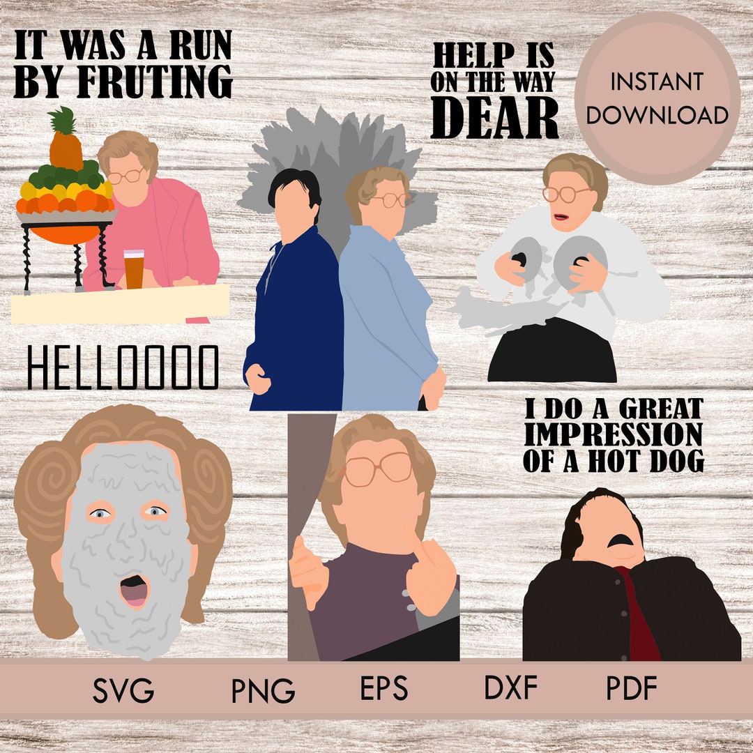 Bundle Mrs Doubtfire Svg Png Help is on the Way Dear Cricut Cut Files ...