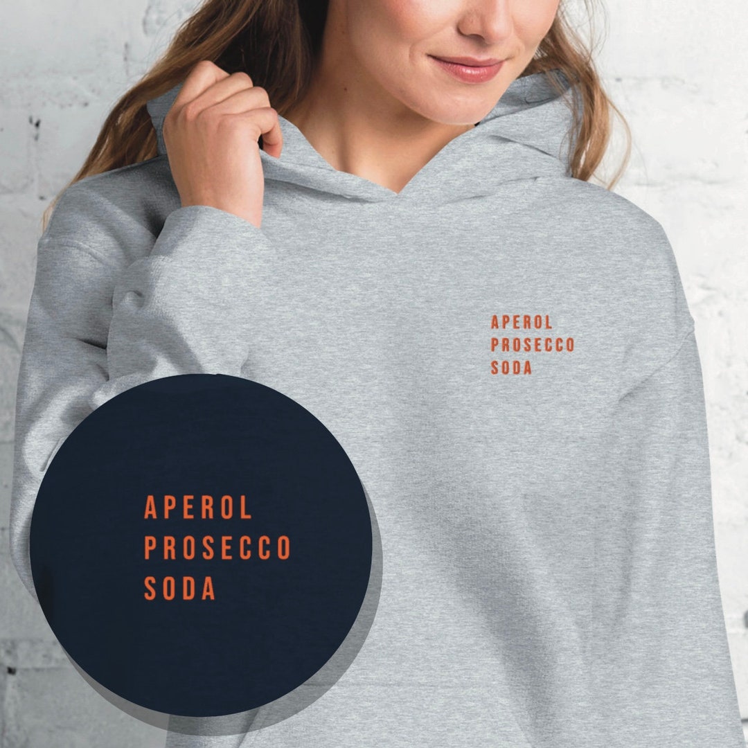 Aperol Prosecco Soda Embroidered Hoodie for Aperol Spritz Lovers - Etsy