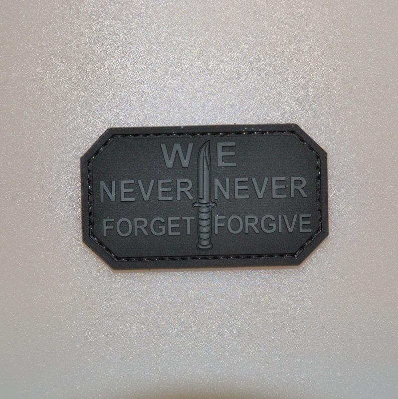 We Never FORGET Never FORGIVE Pvc Patch Morale Funny Army Force Uniform ...