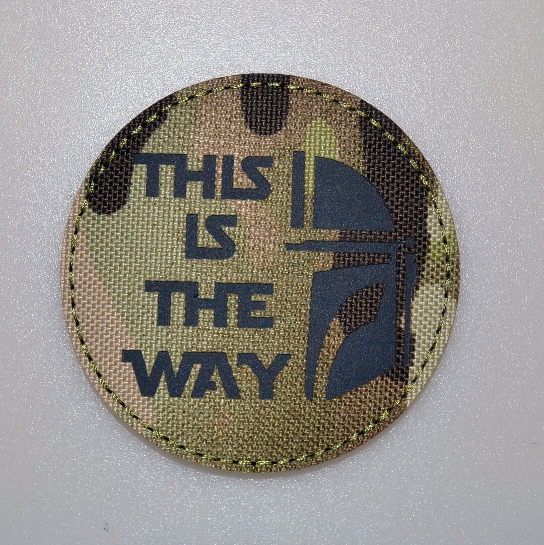 Laser Cut Cordura Round This is the Way Camo Tactical Patch Morale Ir ...