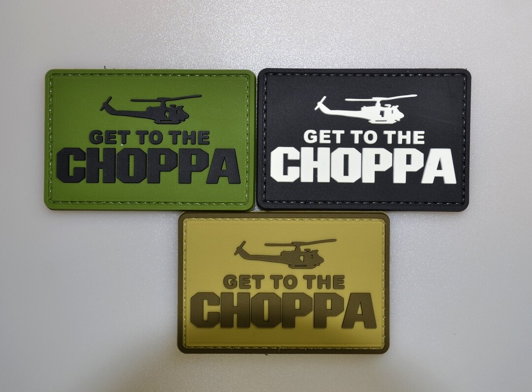 Get to the CHOPPA Pvc Patch Morale Funny Army Force Uniform Bag Ifak ...