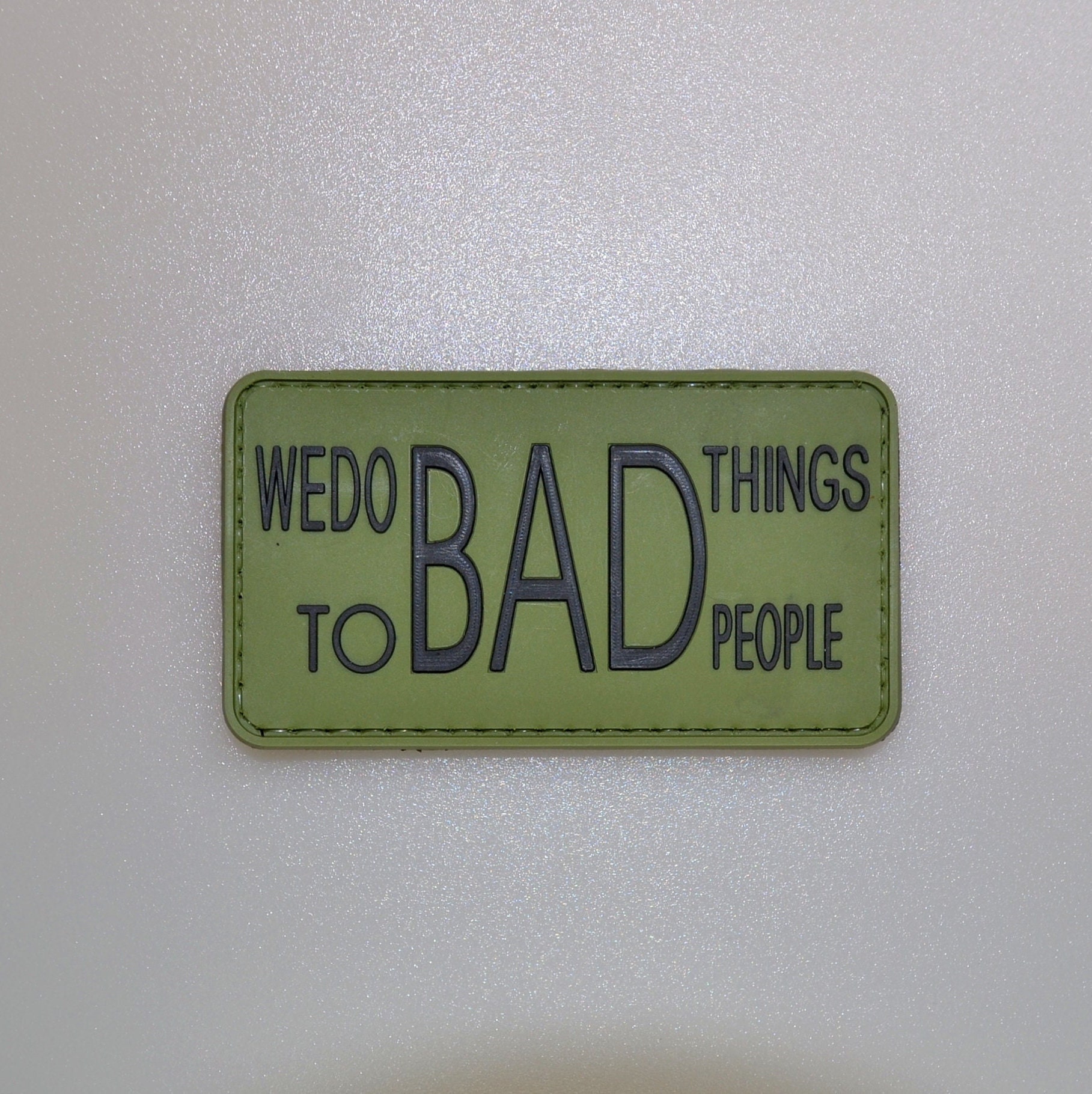 Pvc WE Do BAD THINGS to Bad People Patch Morale Funny Army Force ...