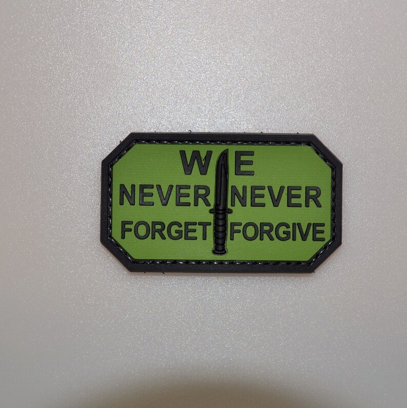 We Never FORGET Never FORGIVE Pvc Patch Morale Funny Army Force Uniform Bag Ifak Airsoft Plate ...