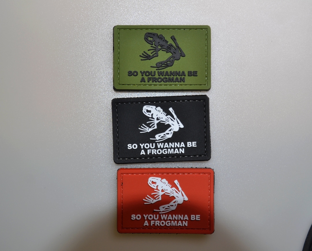 SO You Wanna Be a FROGMAN Pvc Patch Morale Funny Army Force Uniform Bag ...