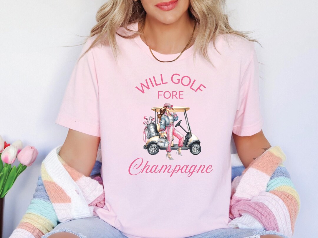 Golf Fore Champagne Pink T-shirt, Funny Ladies Golf Shirt, Golfer Girl ...