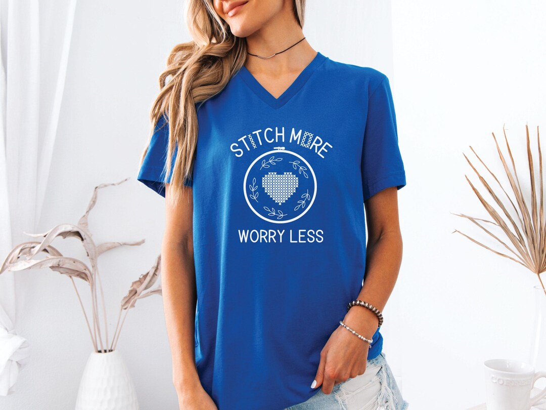 Cross Stitch V-neck Tee, Stitch More, Worry Less Stitching Gift, Cross ...