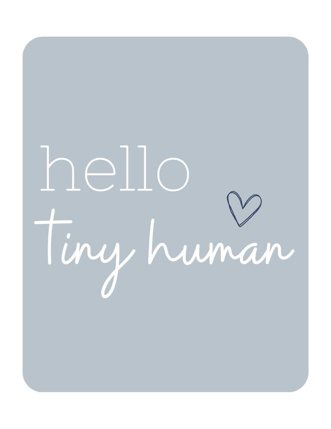 Hello Tiny Human PRINTABLE Art: Nursery Decor - Etsy