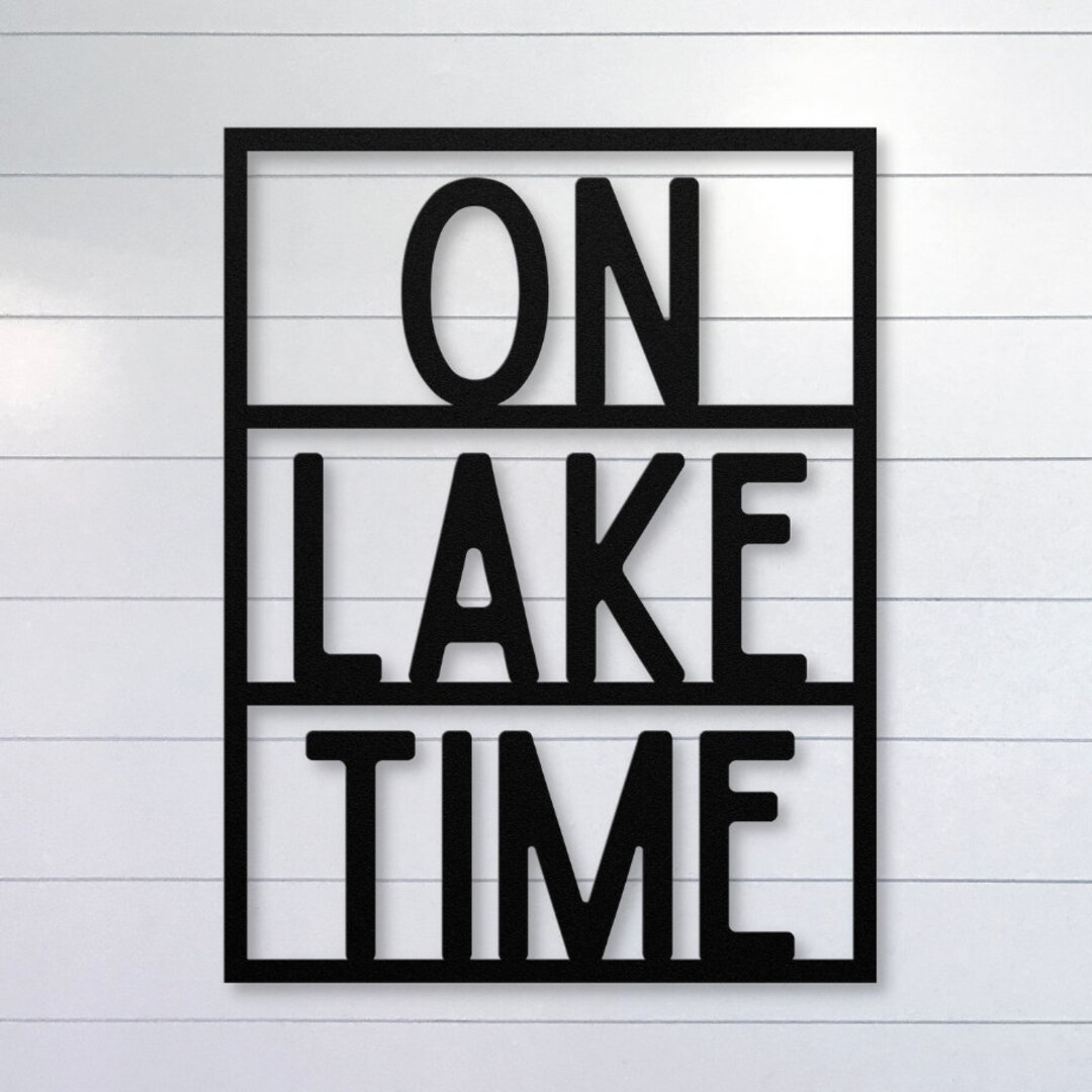 On Lake Time Sign - Lake House Home Decor - Metal Wall Art - Modern ...