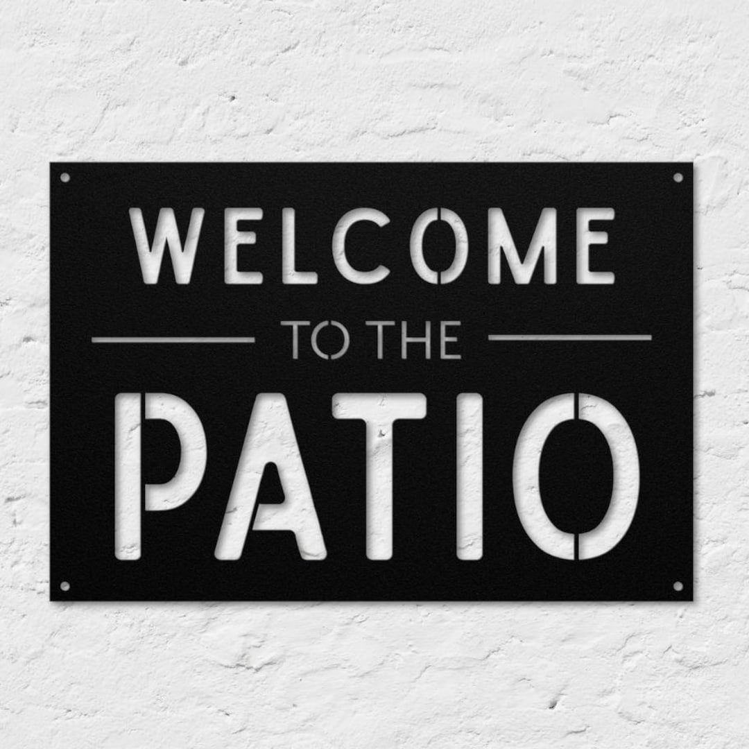 Welcome to the Patio Sign, Outdoor Metal Sign, Modern Patio Decor ...