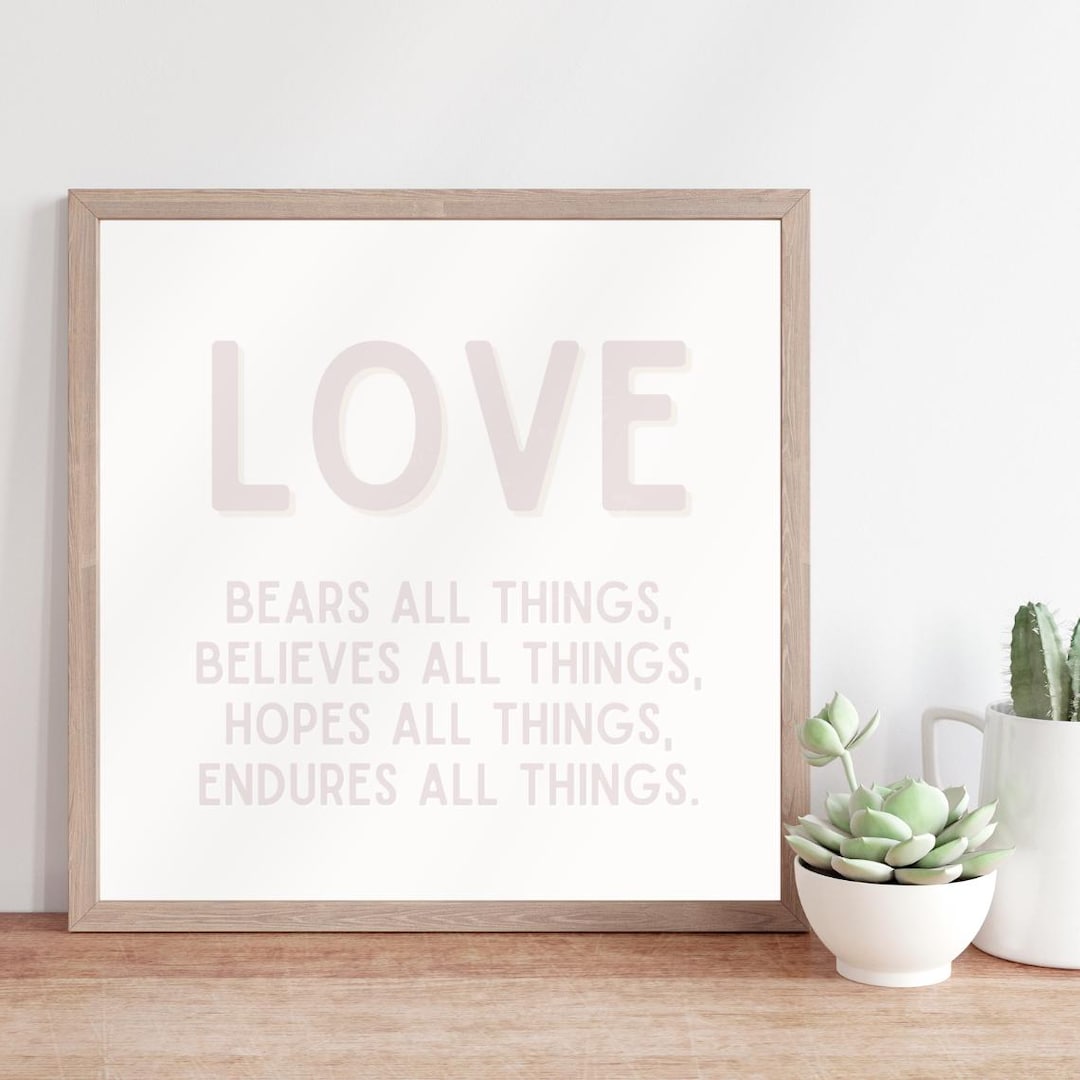 Love Bears All Things Bible Verse Print, Christian Home Decor, 1 ...