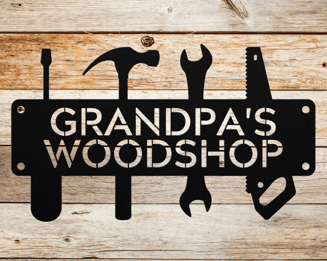 Grandpa's Woodshop Sign | Workshop Metal Wall Art for Him | Garage Sign With Tools and Saw ...