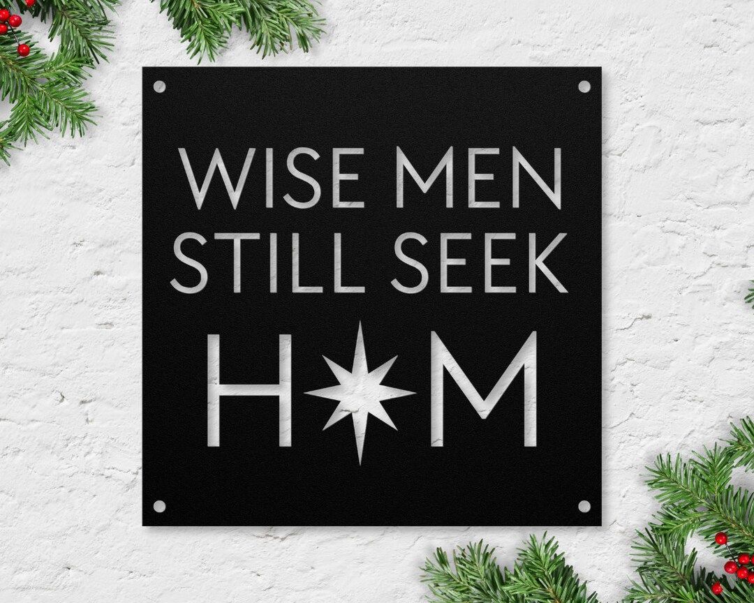 Christmas Metal Wall Art Wise Men Still Seek Him Christian Christmas ...