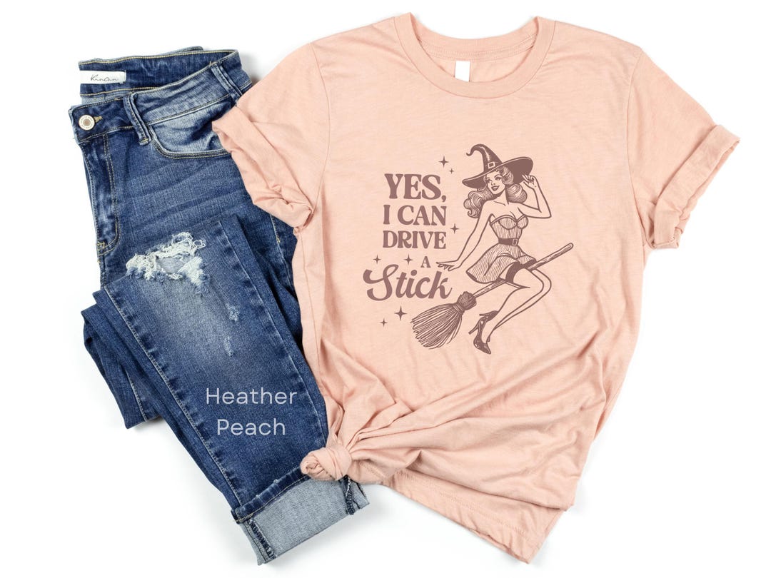 Yes I Can Drive A Stick | Witch Pun T Shirt | Girls Who Drive Stick ...