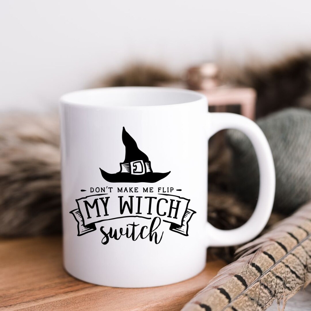 Witch Switch, Halloween Inspired Mugs, Mugs for Her, Sarcastic Mugs, - Etsy