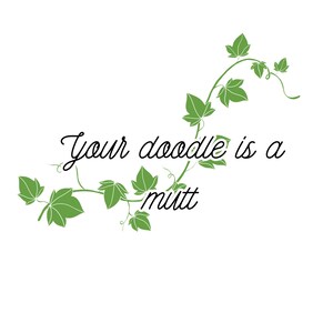 Your Doodle is a Mutt, Funny Grooming Sticker, Dog Grooming Sticker ...