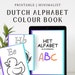 Printable Dutch Alphabet Colouring Sheets - Summer Vacation Activities ...