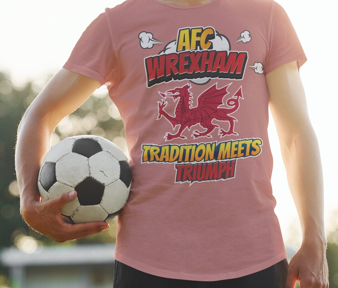 AFC Wrexham Tradition Meets Triumph Wrexham AFC Fan Gear Wrexham Pride Wrexham Football ...