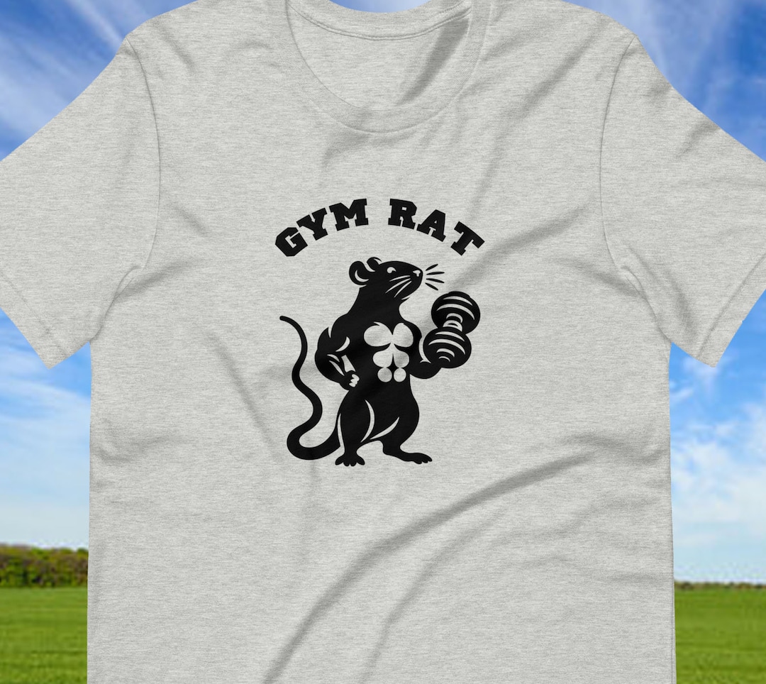 Gym Rat Unisex T-shirt, Gains, Lifting, Exercise, Workout, Sweat ...