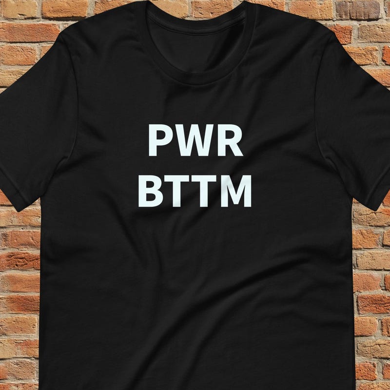 Power Bottom T Shirt - Etsy