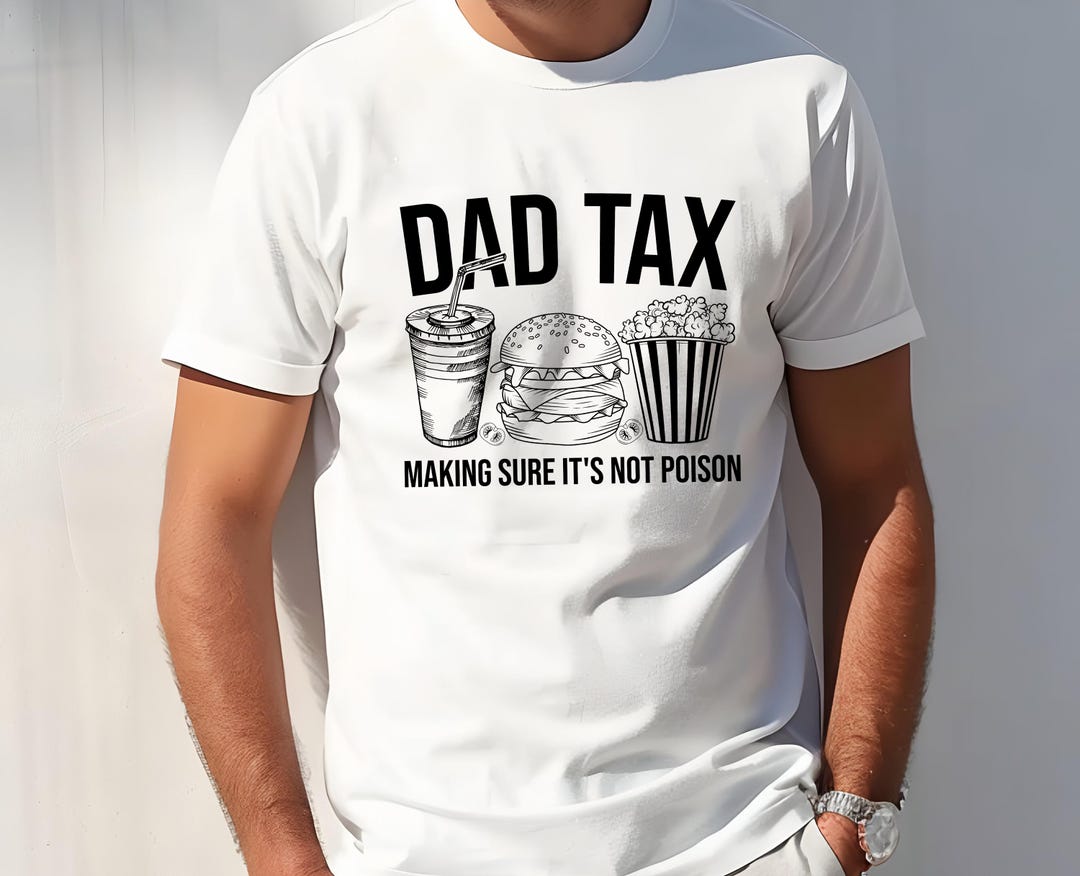 Funny Dad Definition Shirt, Dad Tax Humor Tee, Tax Noun Shirt for Dads ...