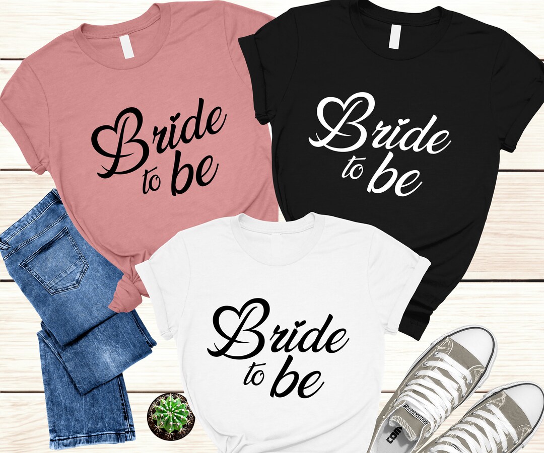 Bride to Be Shirt, Bride Shirt, Bride Squad Tshirts, Bachelorette Party ...