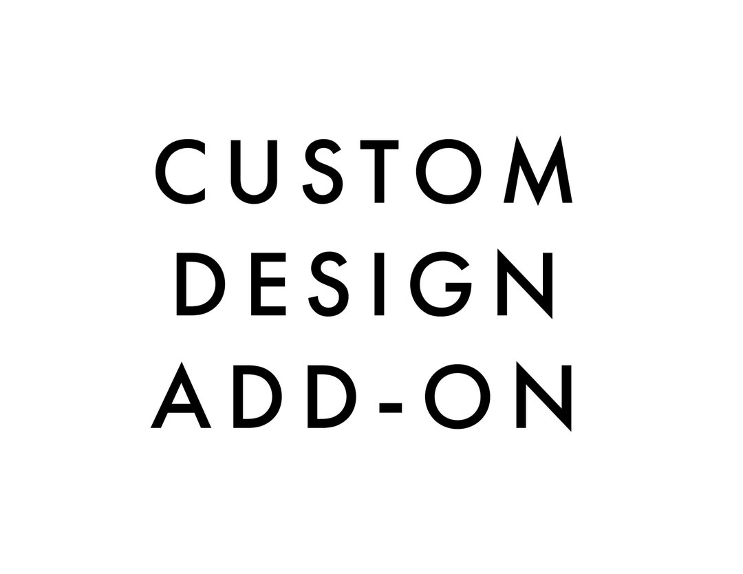 Custom Design Add-on - Etsy