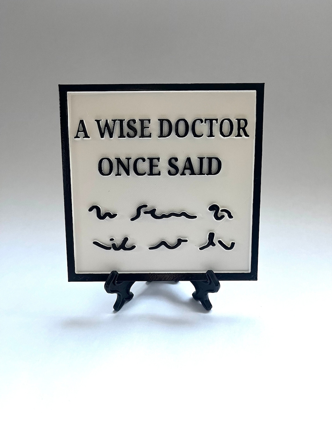 Custom "wise Doctor Once Said" Sign, Funny Doctor Gift, Gag Gift for ...