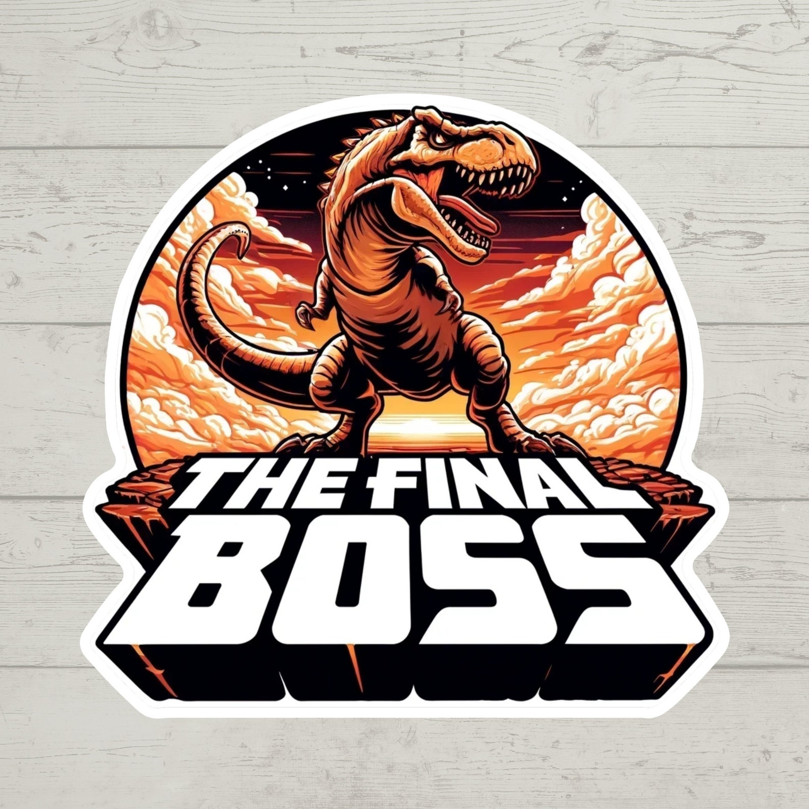 The Final Boss - Ferocious T-rex Sticker, Funny Stickers, Dinosaur ...