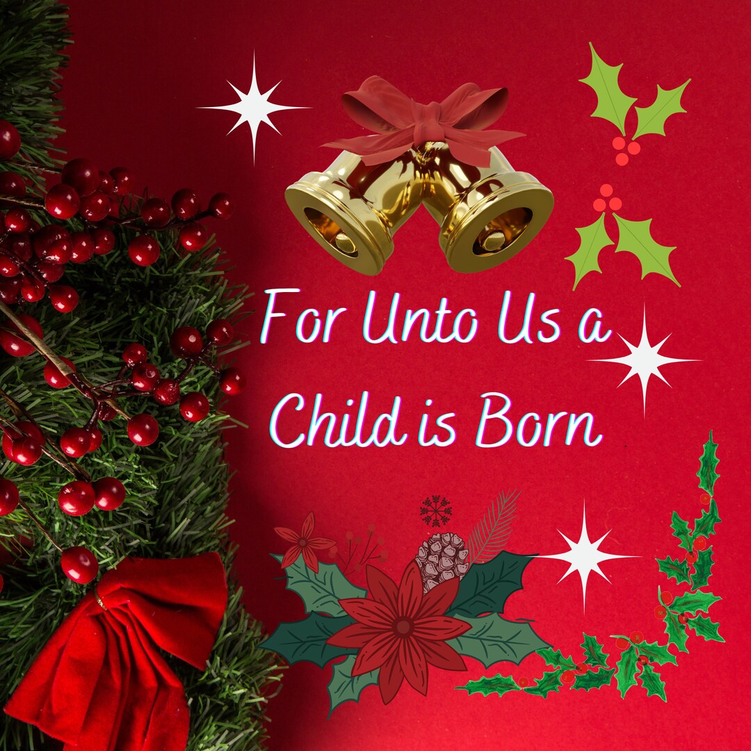For Unto Us A Child is Born for This Christmas and Holiday - Etsy