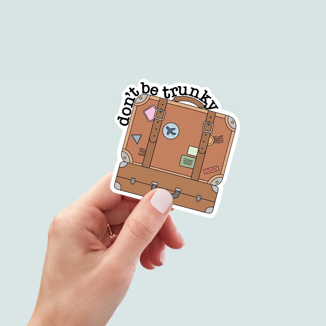 Don't Be Trunky Sticker Funny Missionary Sticker LDS - Etsy