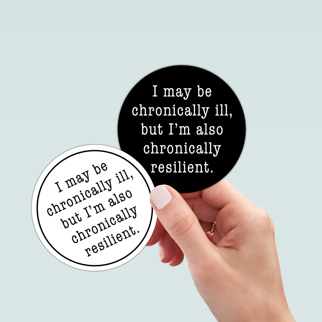 Chronically Resilient Chronic Illness Resiliency Sticker Inspirational ...
