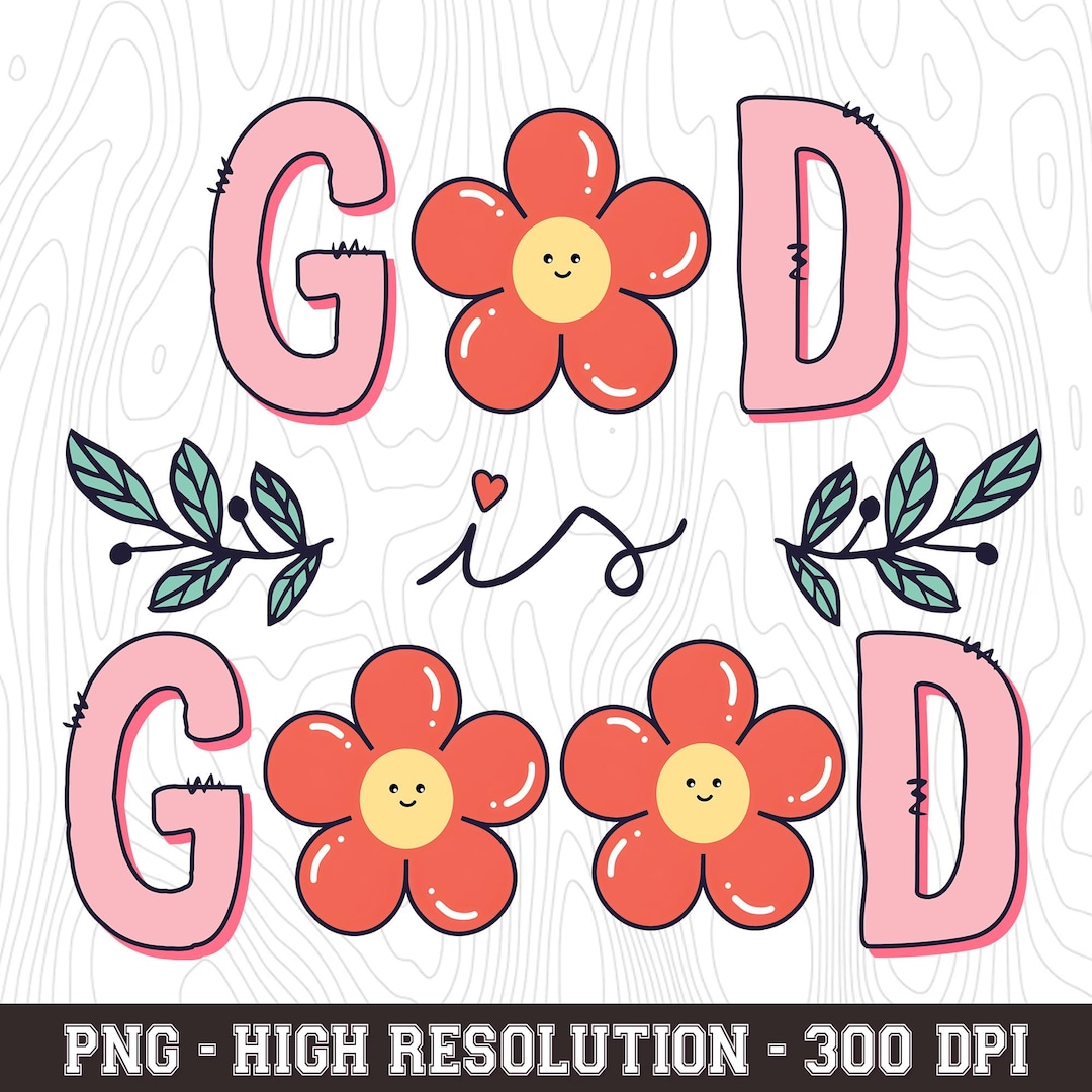 God is Good Png, Christian Png for Shirts, Bible Verse Png, Jesus Png ...