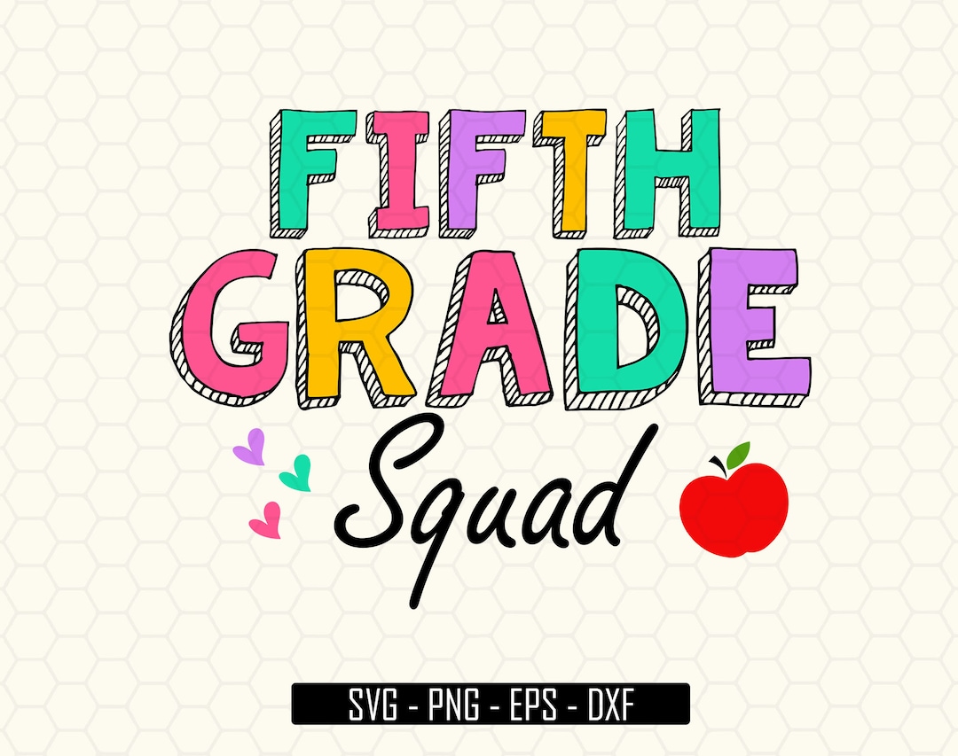 Back to School Svg, Fifth Grade Squad Svg, 5th Grade Svg, Teacher Svg ...