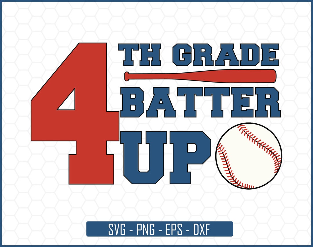 4th Grade Batter up Svg, Baseball Svg, Back to School Svg, First Day of ...