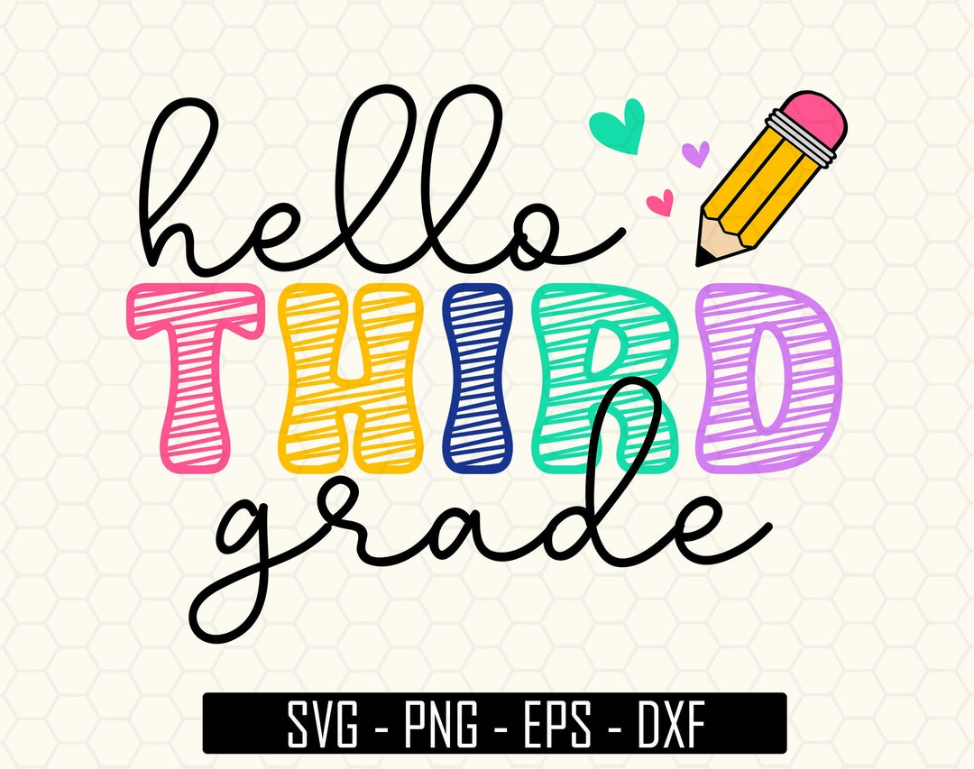 Back to School Svg, Third Grade Cricut File, Third Grade Svg, First Day ...