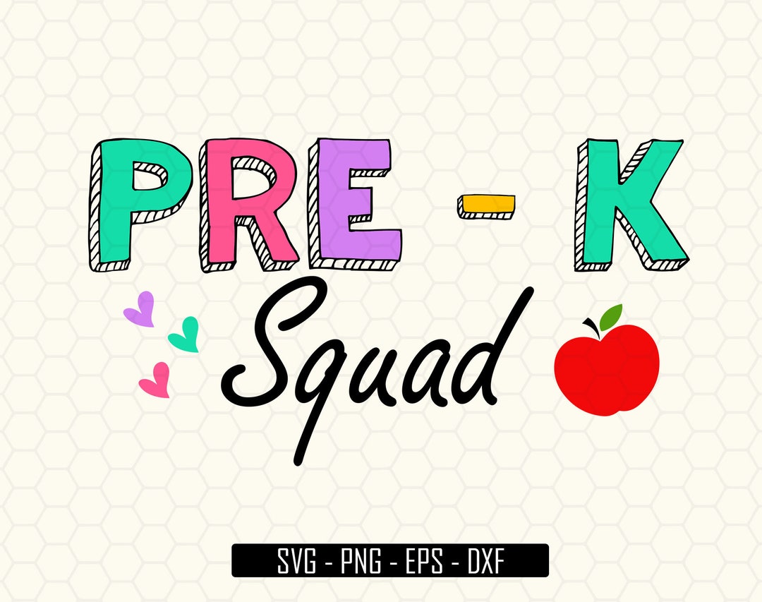 Back to School Svg, Pre K Squad Svg, Pre-k Teacher Svg, Pre-k Classroom ...