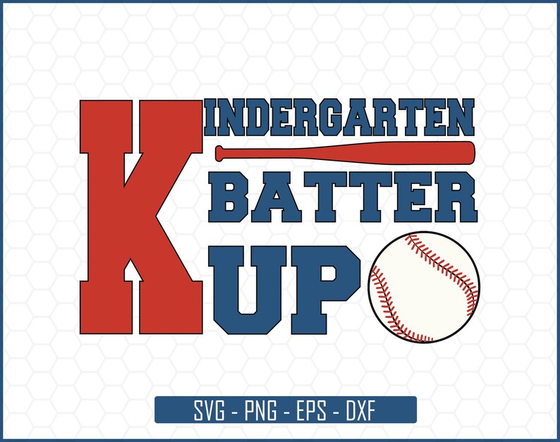 Kindergarten Batter up Svg, Baseball Svg, Back to School Svg, First Day ...