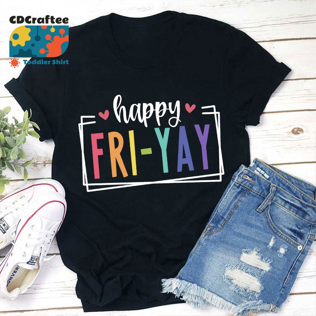 Happy Friyay Teacher T-shirt, Teacher Life Shirt, Kindergarten Shirt ...