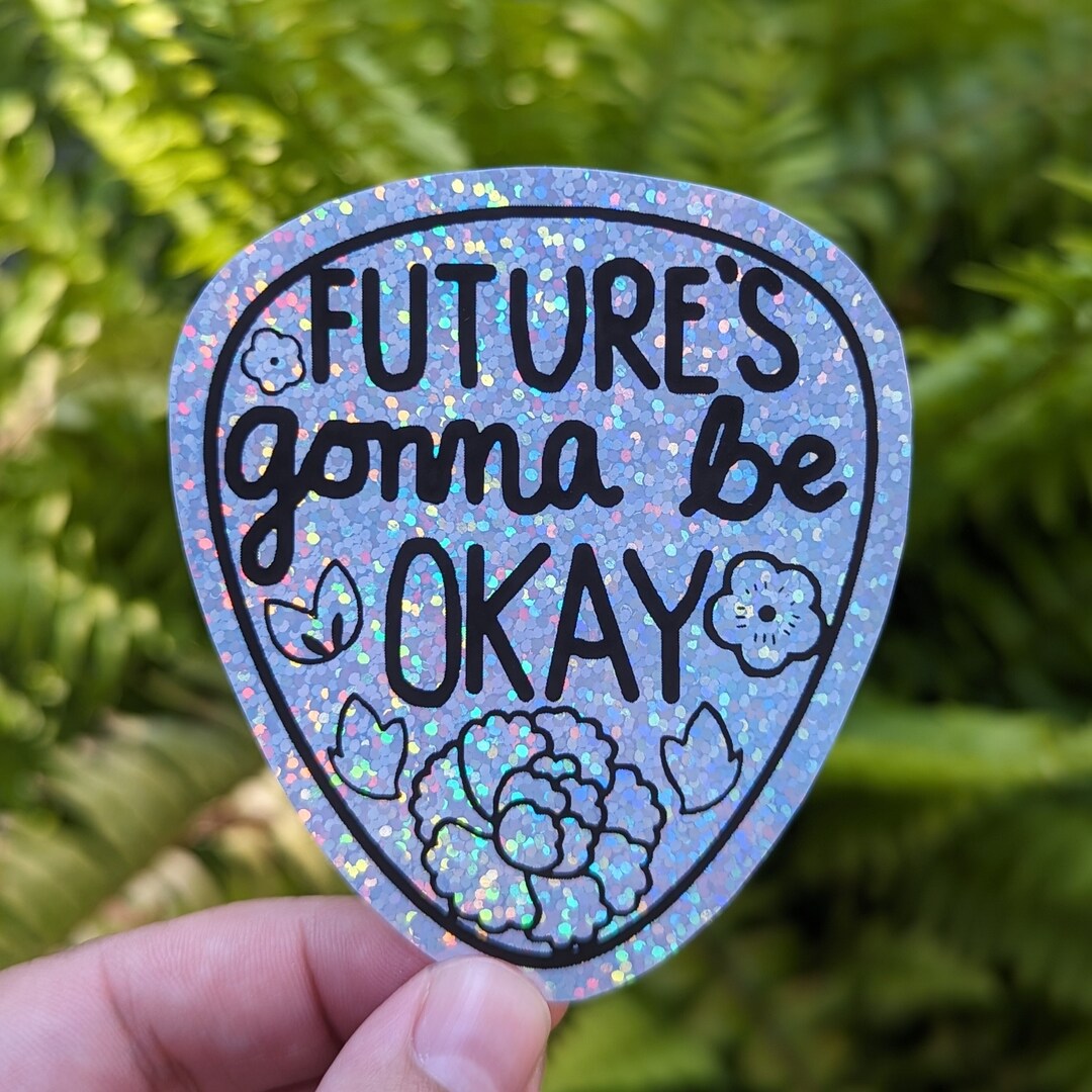 Future's Gonna Be Okay Holographic Glitter Sticker | D-day Agust D Suga ...
