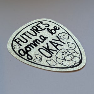 Future's Gonna Be Okay Holographic Glitter Sticker | D-day Agust D Suga ...