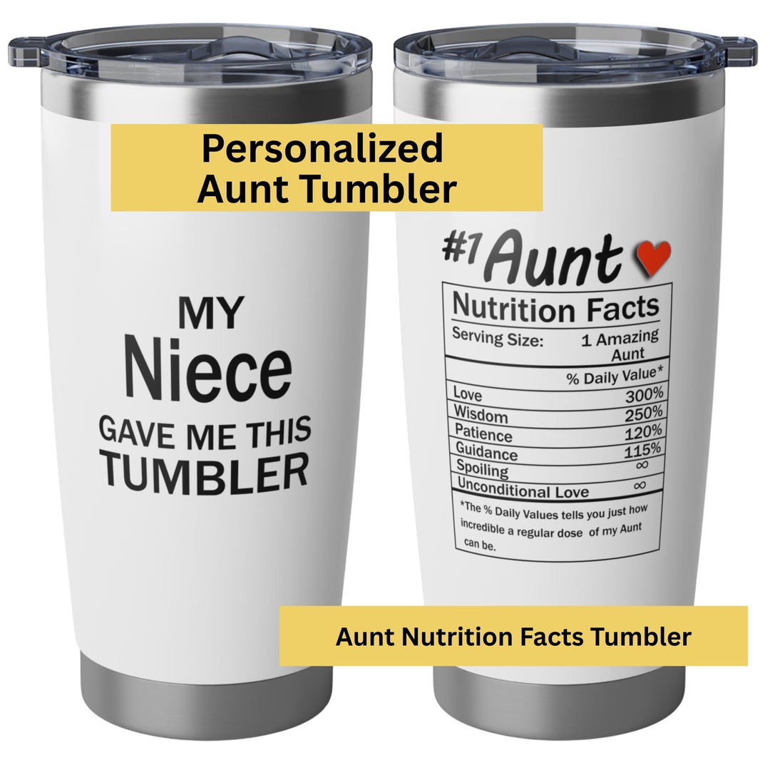 Aunt Nutrition Facts Tumbler | Funny Aunt Gift | Personalized Stainless ...