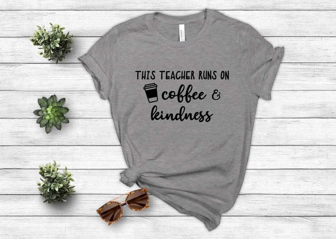 This Teacher Runs on Coffee & Kindness SVG File for Cricut - Etsy