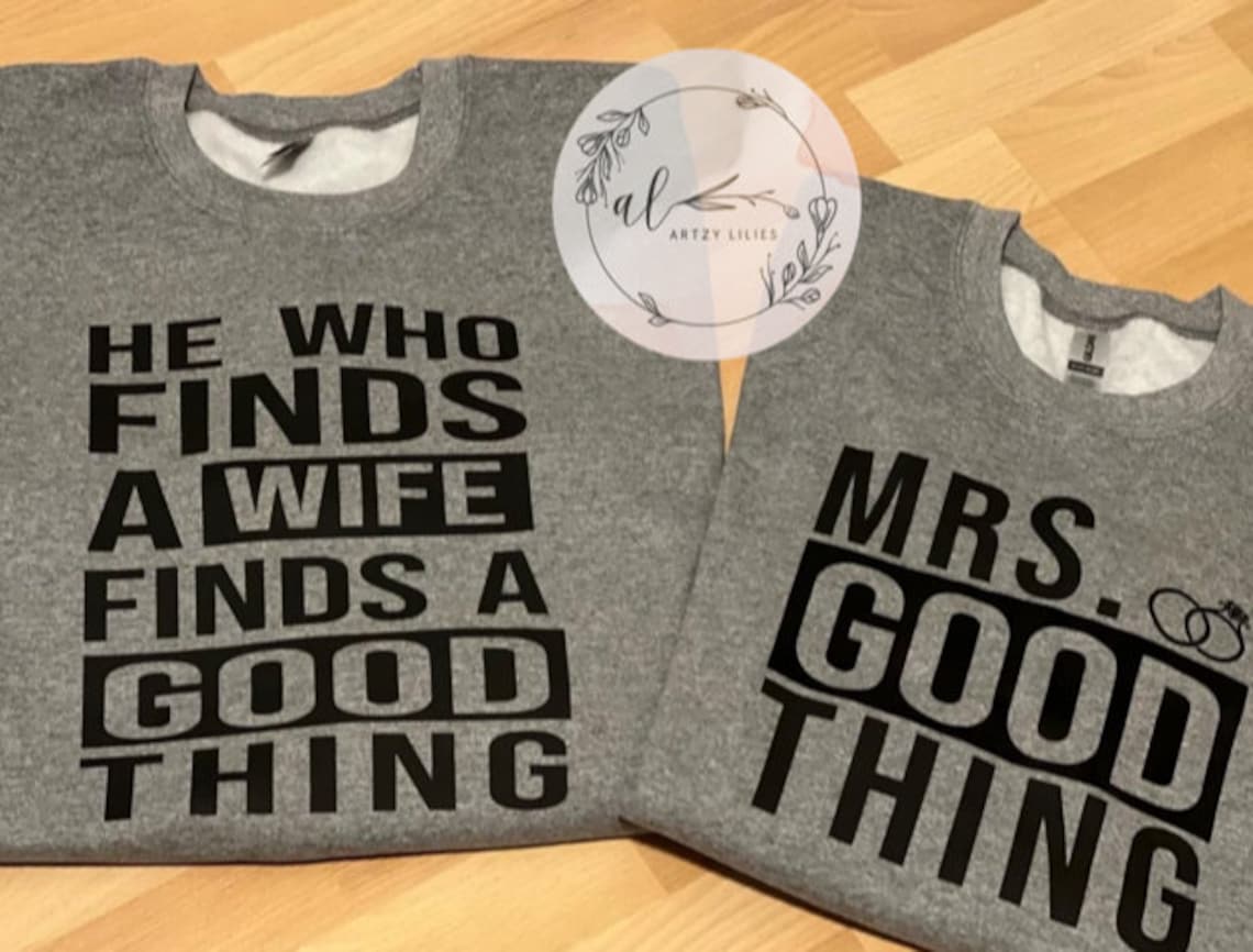 His & Hers SVG, He Who Finds A Wife Finds A Good Thing/mrs. Good Thing ...