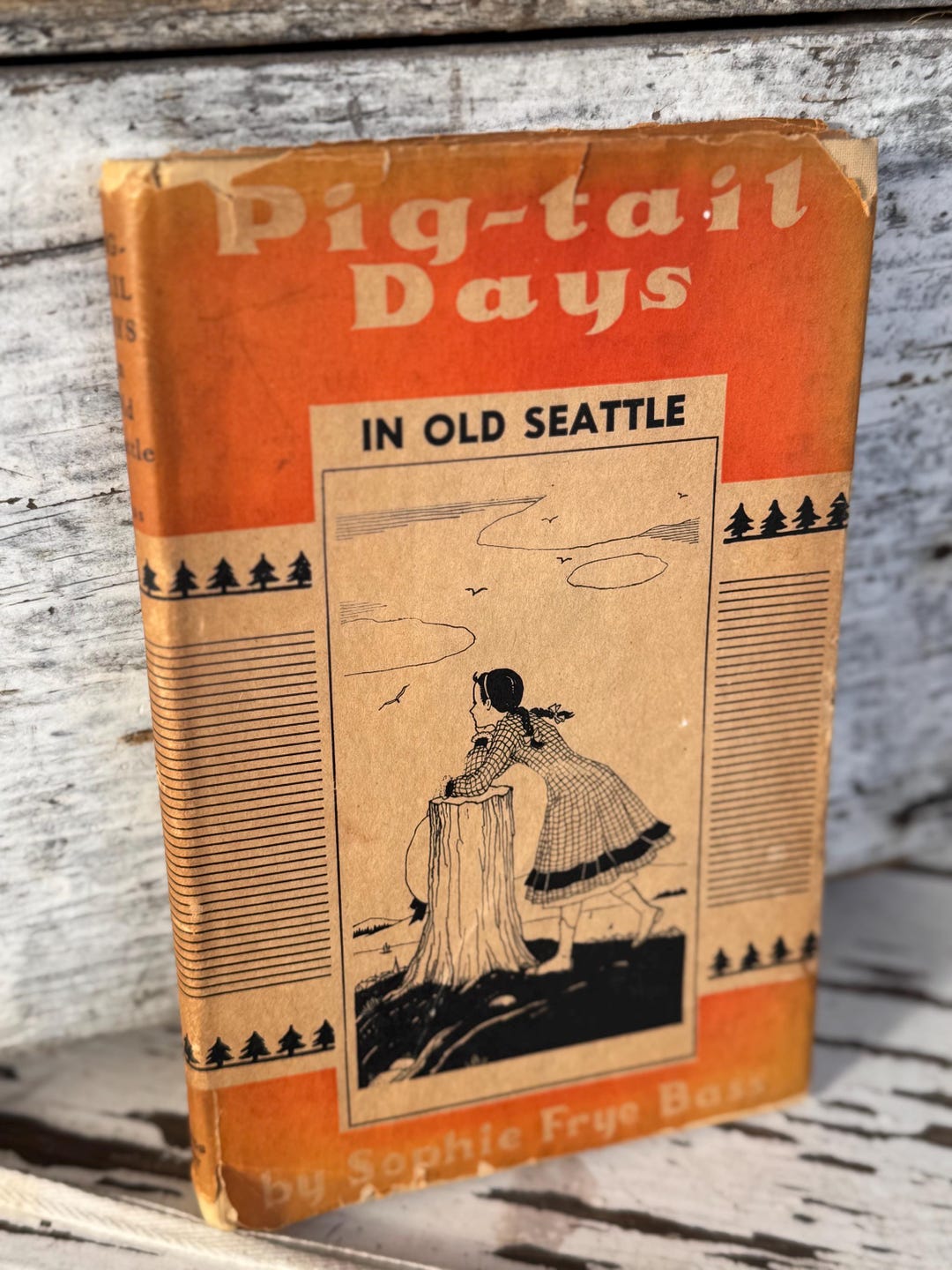 Antique 1937 Pig-tail Days in Old Seattle Hardback Book by Sophie Frye ...