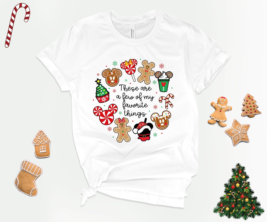 These Are a Few of My Favorite Things Shirt, Disney Christmas Shirt ...