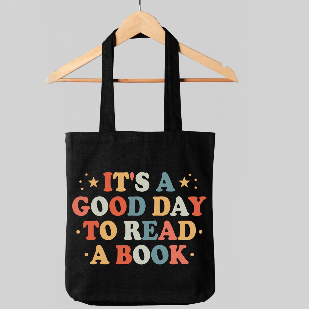 Its A Good Day to Read A Book Tote Bag, Book Lover Gift, Booktok Tote ...