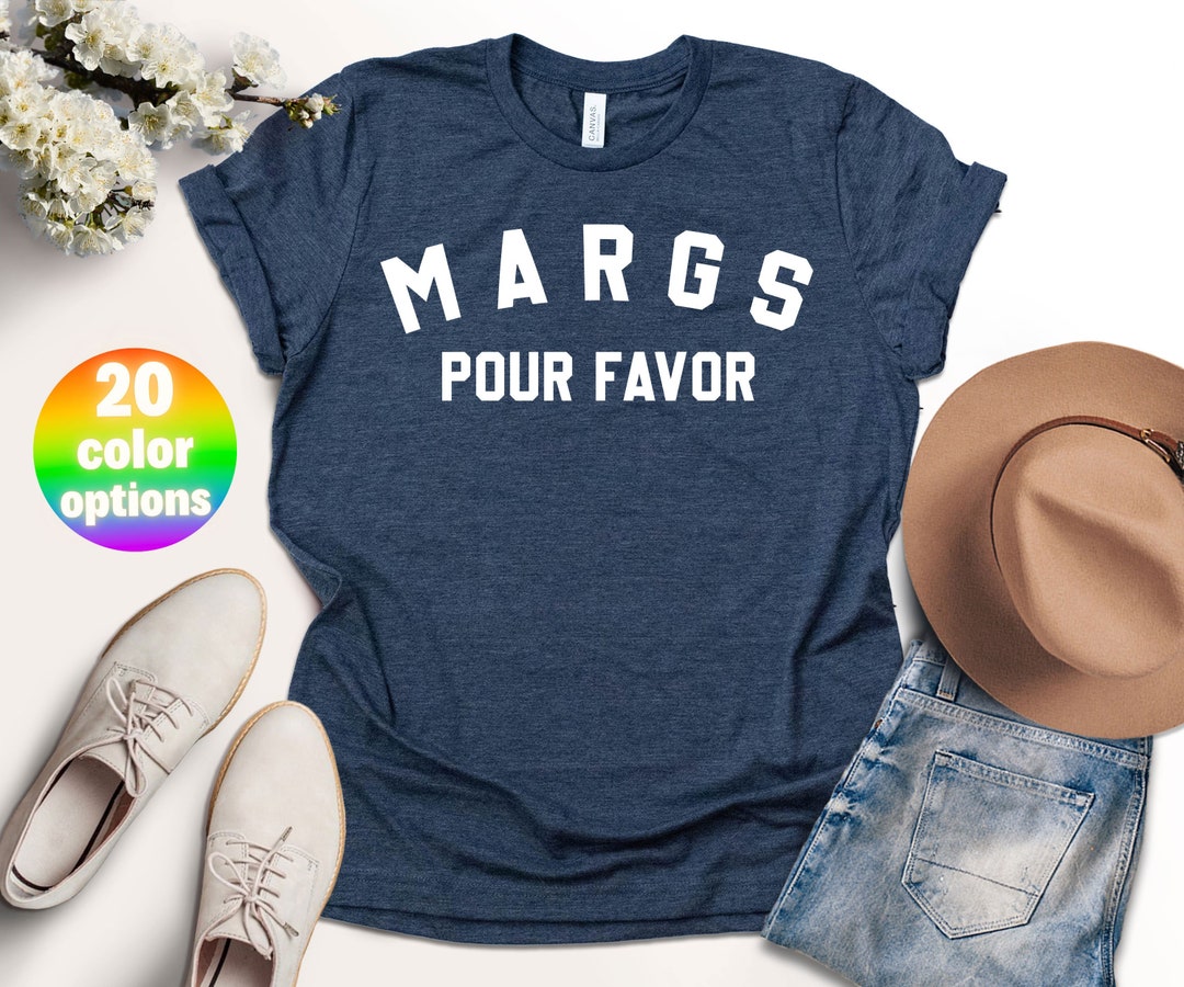 Margs Pour Favor Shirt, Cinco De Mayo Drinking Shirt, Margarita Lover ...