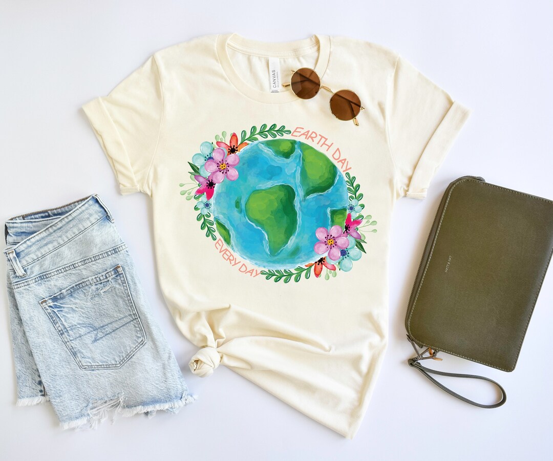 Earth Day Everyday Shirt, Save the Planet, Environmental Shirt ...